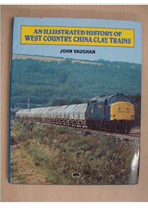 Bodmin & Wadebridge China Clay Traffic - The Railways of Cornwall - RMweb
